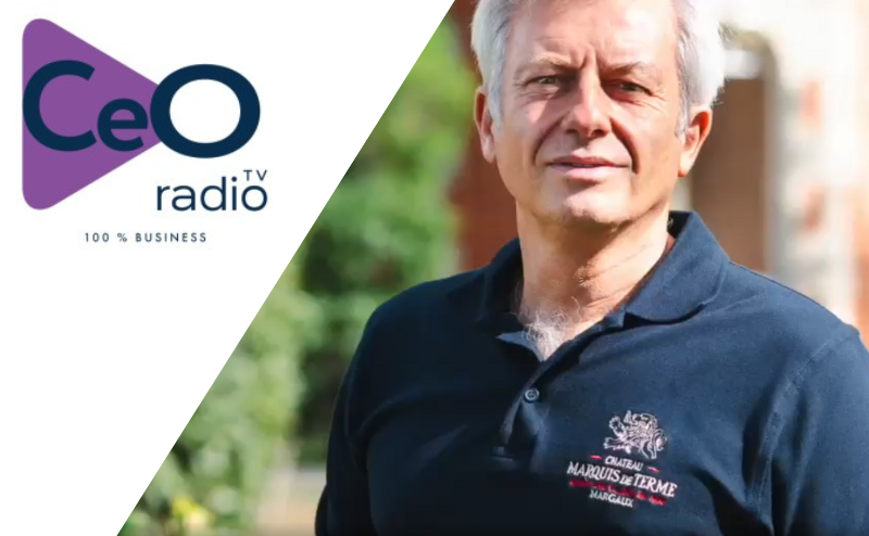 Ludovic DAVID (72e) et le Château Marquis de Terme au micro de CEO ...